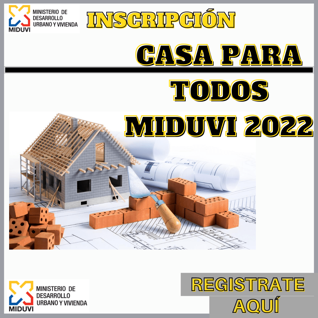 INSCRIPCION MIDUVI 2023: OBTEN TU CASA AHORA